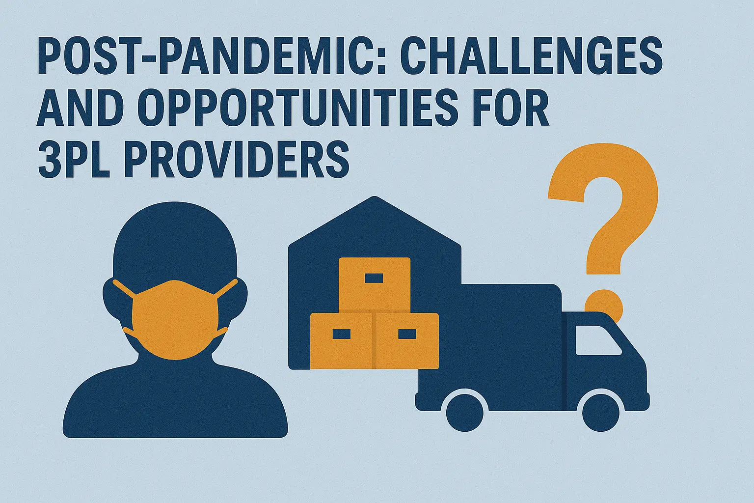Post Pandemic Logistics | Opportunities | Paragon Warehouse Solutions